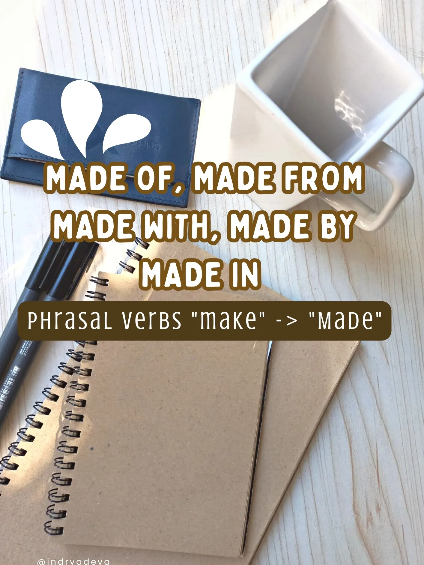 PERBEDAAN : MADE OF, MADE FROM, MADE WITH, BY & IN | Galeri diposting ...