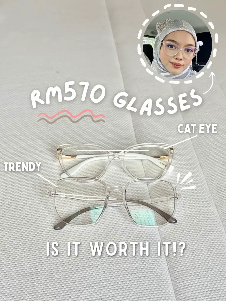 RM570 glasses | Is it worth it? 🤔 | Gallery posted by Nuwairah Lutfi ...