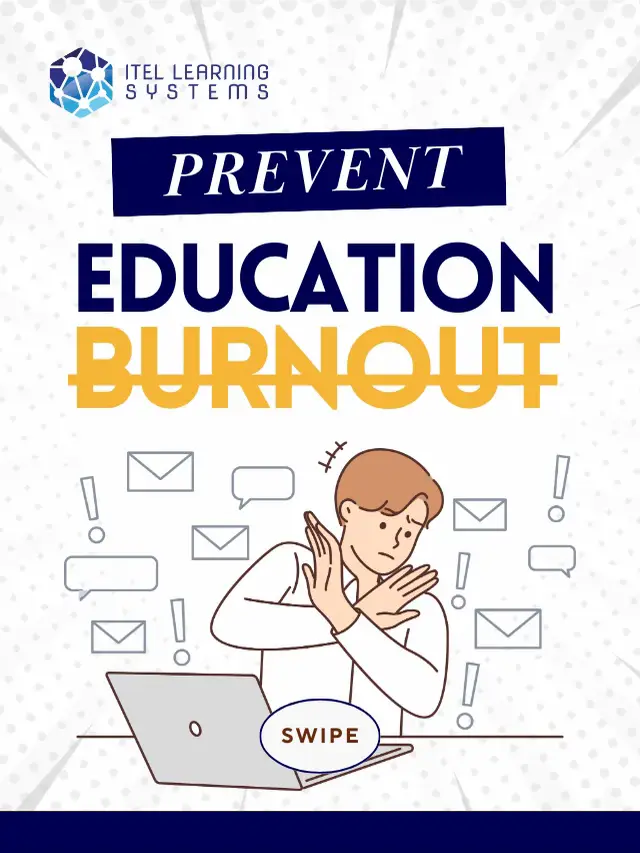 Prevent education burnout | Galeri diposting oleh ITEL Learning | Lemon8