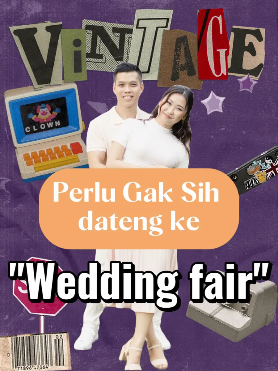 Wedding Fair?? Perlu Gak Sih?? | Galeri diposting oleh Vina Kristina | Lemon8