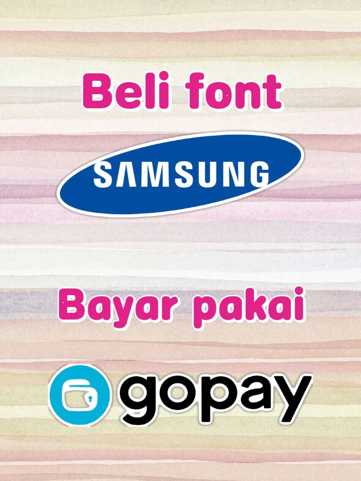 BELI FONT SAMSUNG BAYAR PAKAI GOPAY | Galeri diposting oleh sinscrafts ...