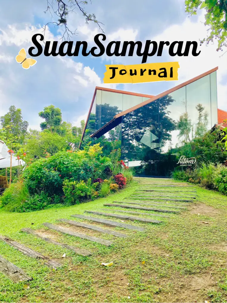 SuanSampran | แกลเลอรีที่โพสต์โดย *:•alyn•:* | Lemon8