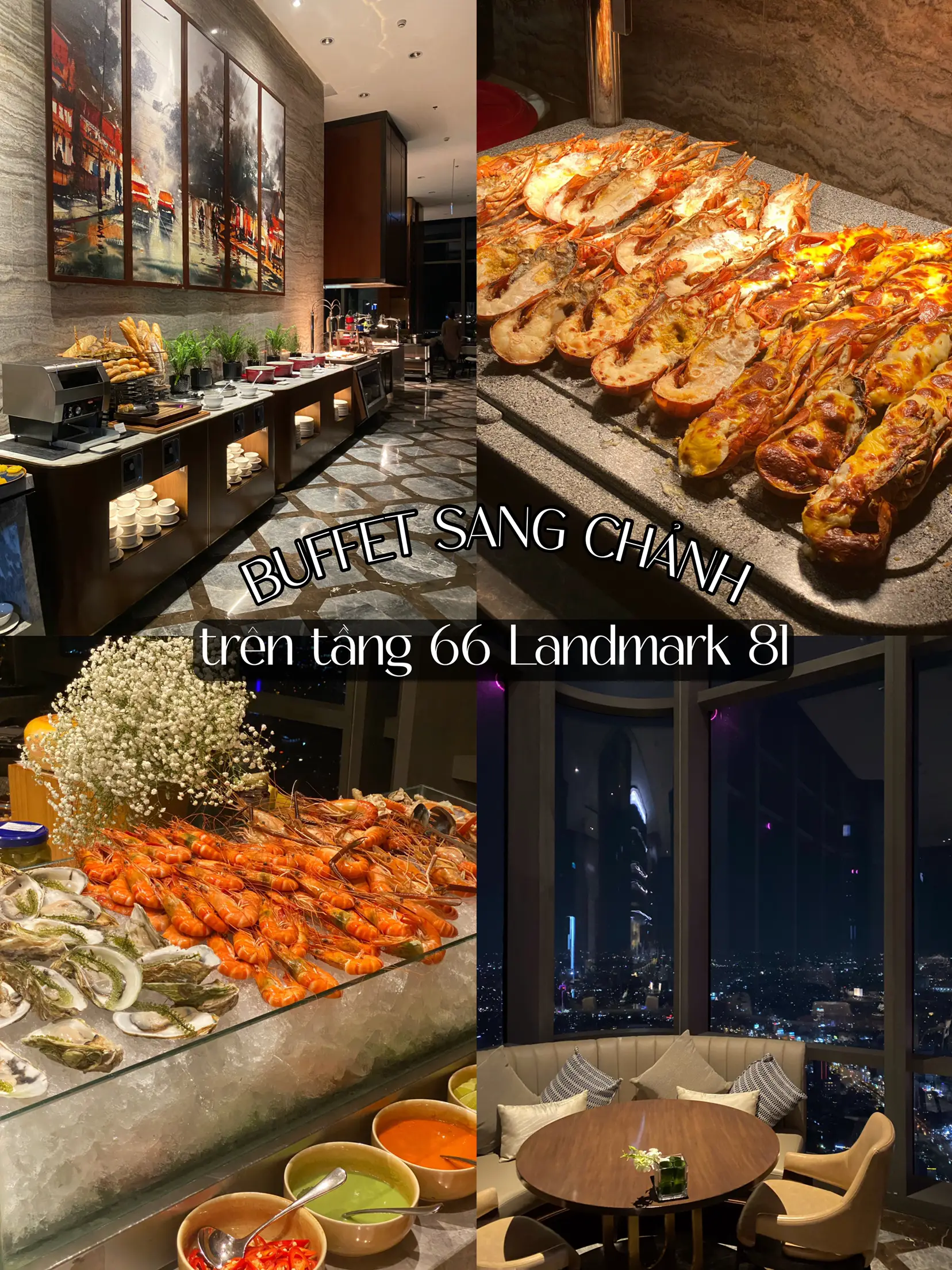 BUFFET SANG CHẢNH TRÊN TẦNG 66 LANDMARK 81 | Bộ sưu tập do Chan Chan ...