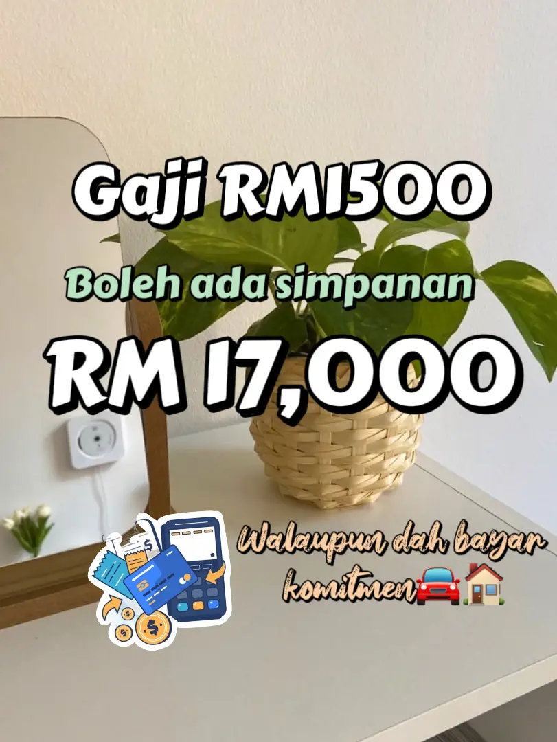 Gaji RM1500 dapat simpan RM17,000. Macam mana🤔 | Galeri disiarkan oleh ...