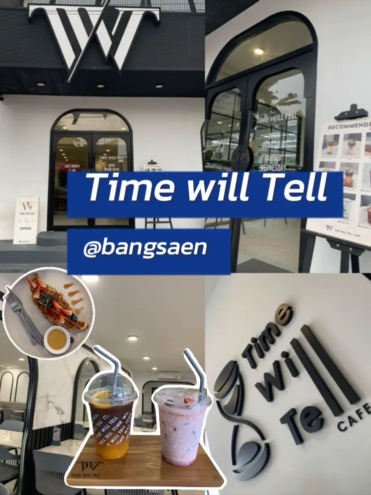 Time will Tell คาเฟ่บางแสน | แกลเลอรีที่โพสต์โดย | 4TH | 🍒 | Lemon8