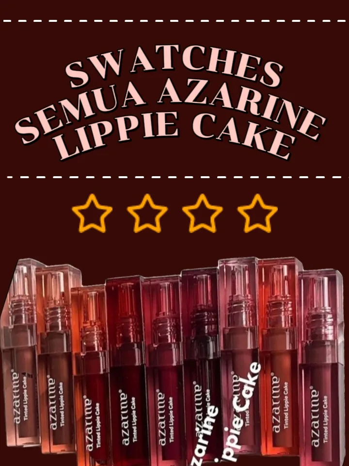SWATCHESSEMUA AZARINE LIPPIE CAKE | แกลเลอรีที่โพสต์โดย syifaa | Lemon8
