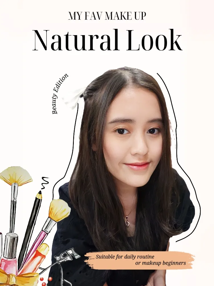MY FAV MAKE UP (Natural Look) | Galeri diposting oleh Hanny Winata | Lemon8