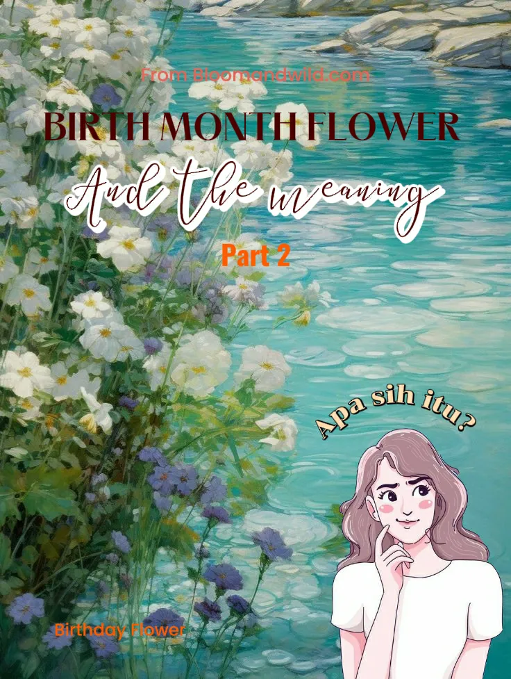 BIRTH MONTH FLOWER APA ITU? 🌺🌸💐🌷 | Galeri diposting oleh ZAHWA AYU | Lemon8