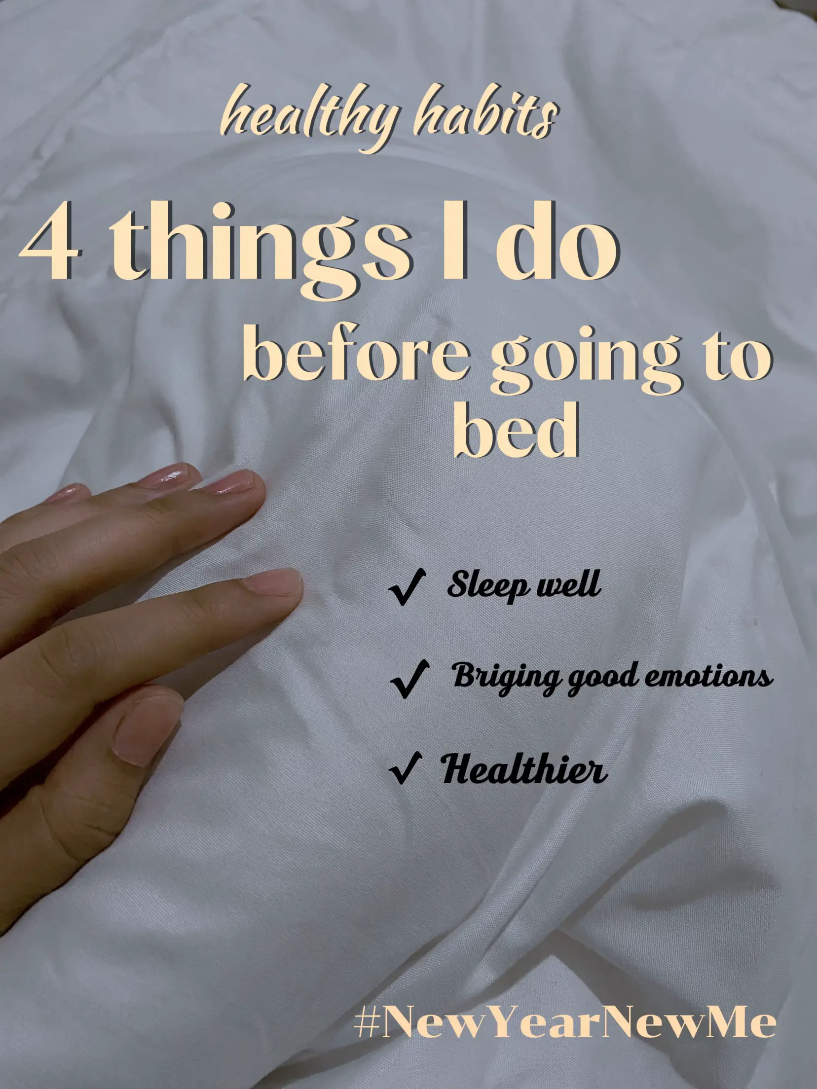 Healthy night habbits for better me #NewYearNewMe🔥 | Galeri diposting oleh Chandra Putri H | Lemon8