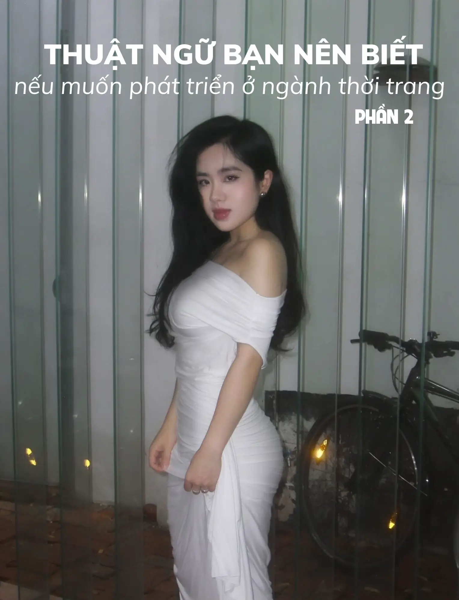 THUẬT NGỮ FASHION BẠN NÊN BIẾT! (P2) | แกลเลอรีที่โพสต์โดย Khánh Linh | Lemon8