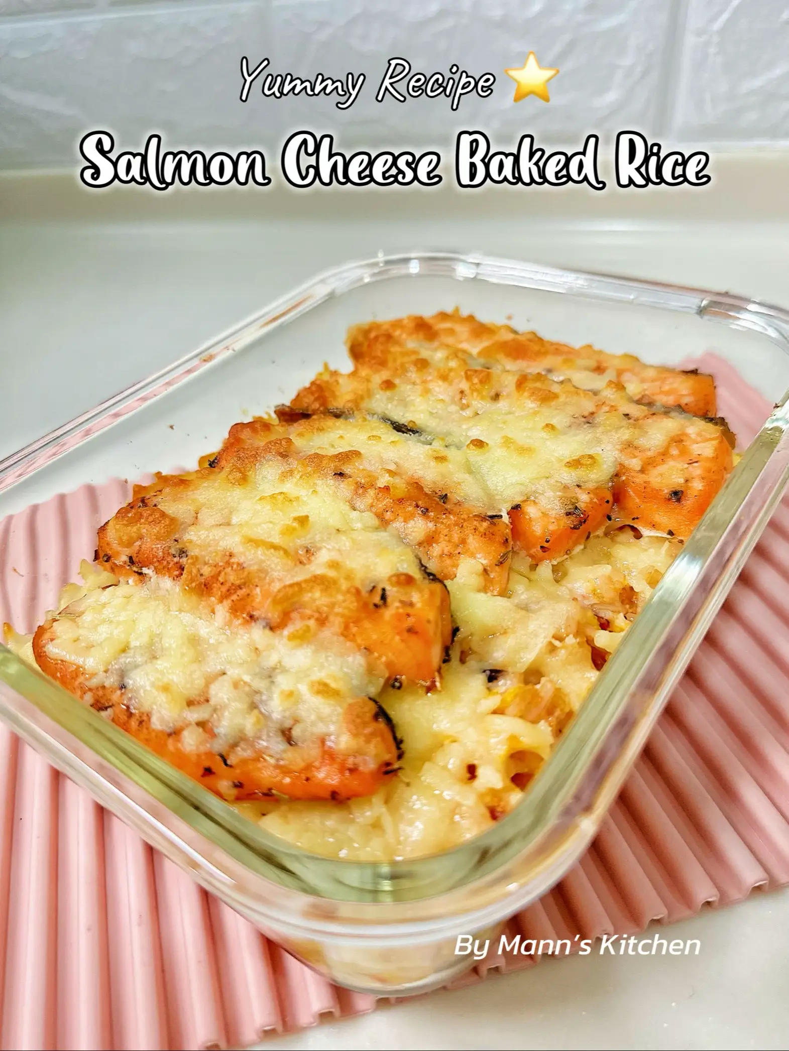 🍣Salmon Cheese Baked Rice😋 | Video published by Mann’s Kitchen | Lemon8