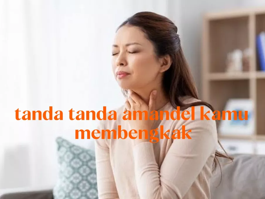 tanda tanda amandel kamu membengkak | Galeri diposting oleh Artanti ...