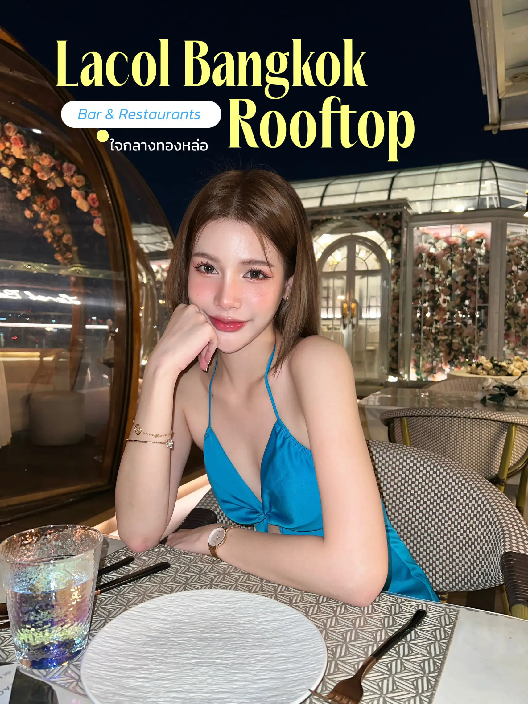 Lacol Bangkok - Rooftop ใจกลางทองหล่อ💐 | แกลเลอรีที่โพสต์โดย Aann | Lemon8