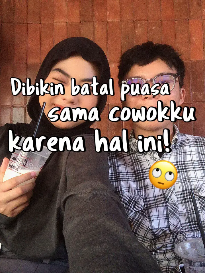 COBAAN PUASA ITU PACAR SENDIRI😠 | Galeri diposting oleh Savina | Lemon8