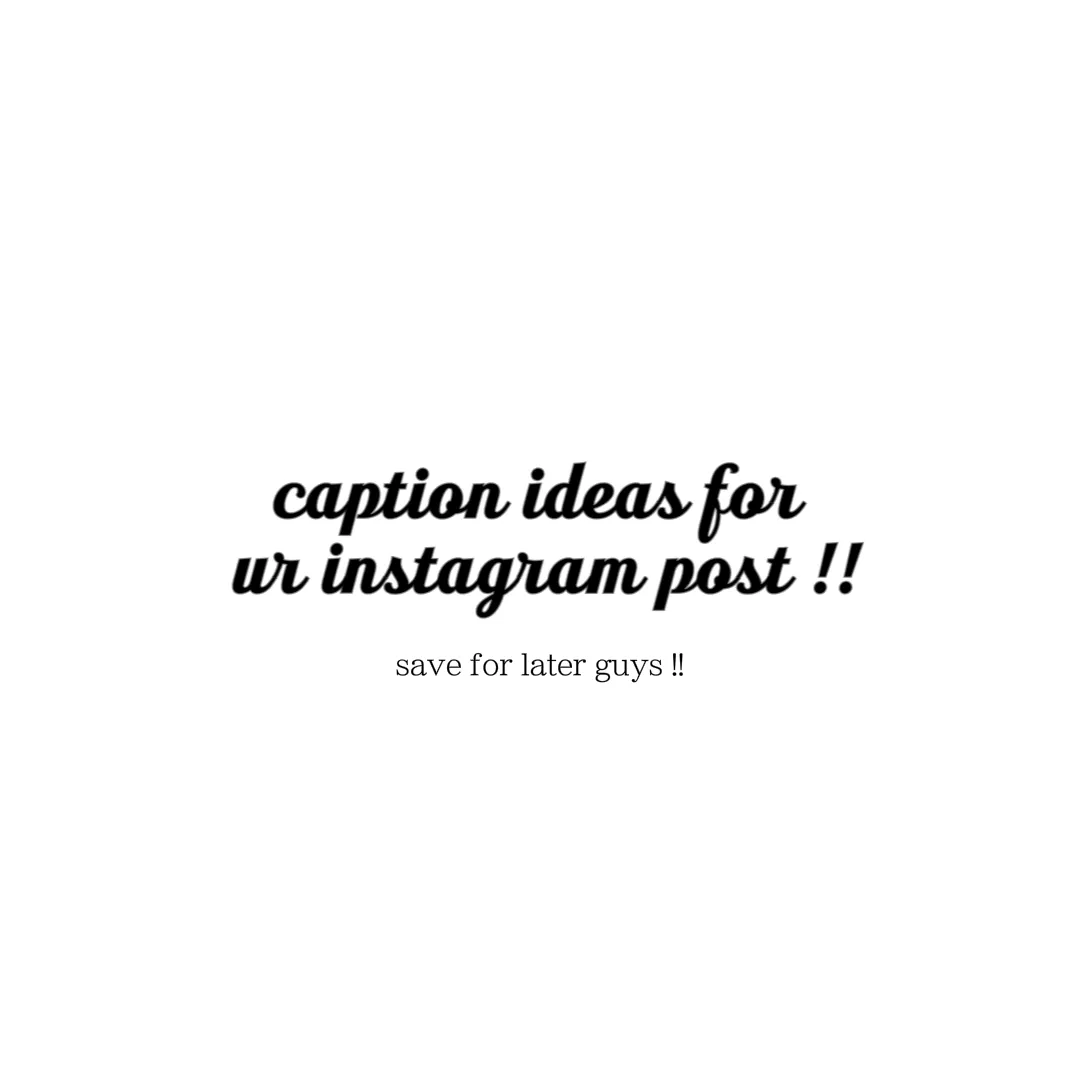 Caption Ideas For Ur Instagram Post Galeri Disiarkan Oleh