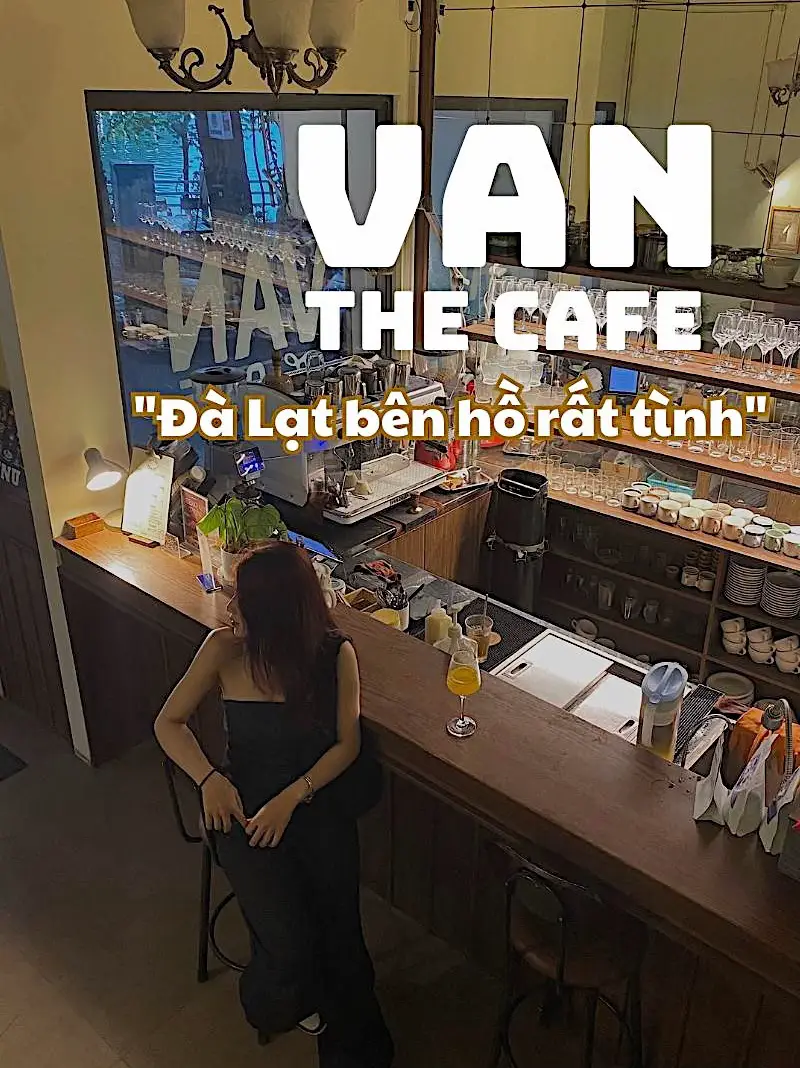 VAN cafe - Đà Lạt bên hồ rất tình | แกลเลอรีที่โพสต์โดย Micheo | Lemon8