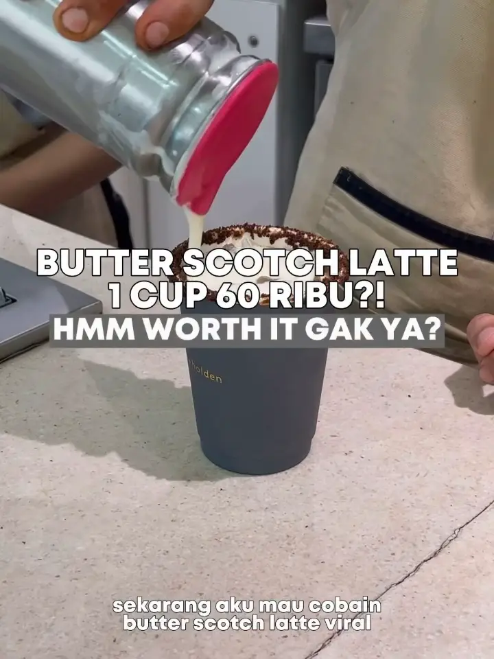 BUTTER SCOTCH LATTE VIRAL PER CUP 60K WORTH IT ⁉️ | วิดีโอที่เผยแพร่โดย EATING FOR LYFE | Lemon8