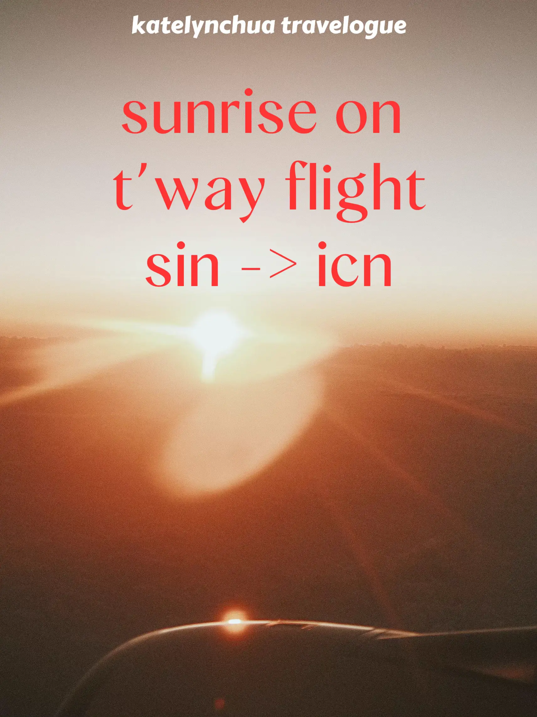 CATCHING SUNRISE ON TWAY FLIGHT 🇸🇬🇰🇷 | Gallery posted by Katelyn | Lemon8