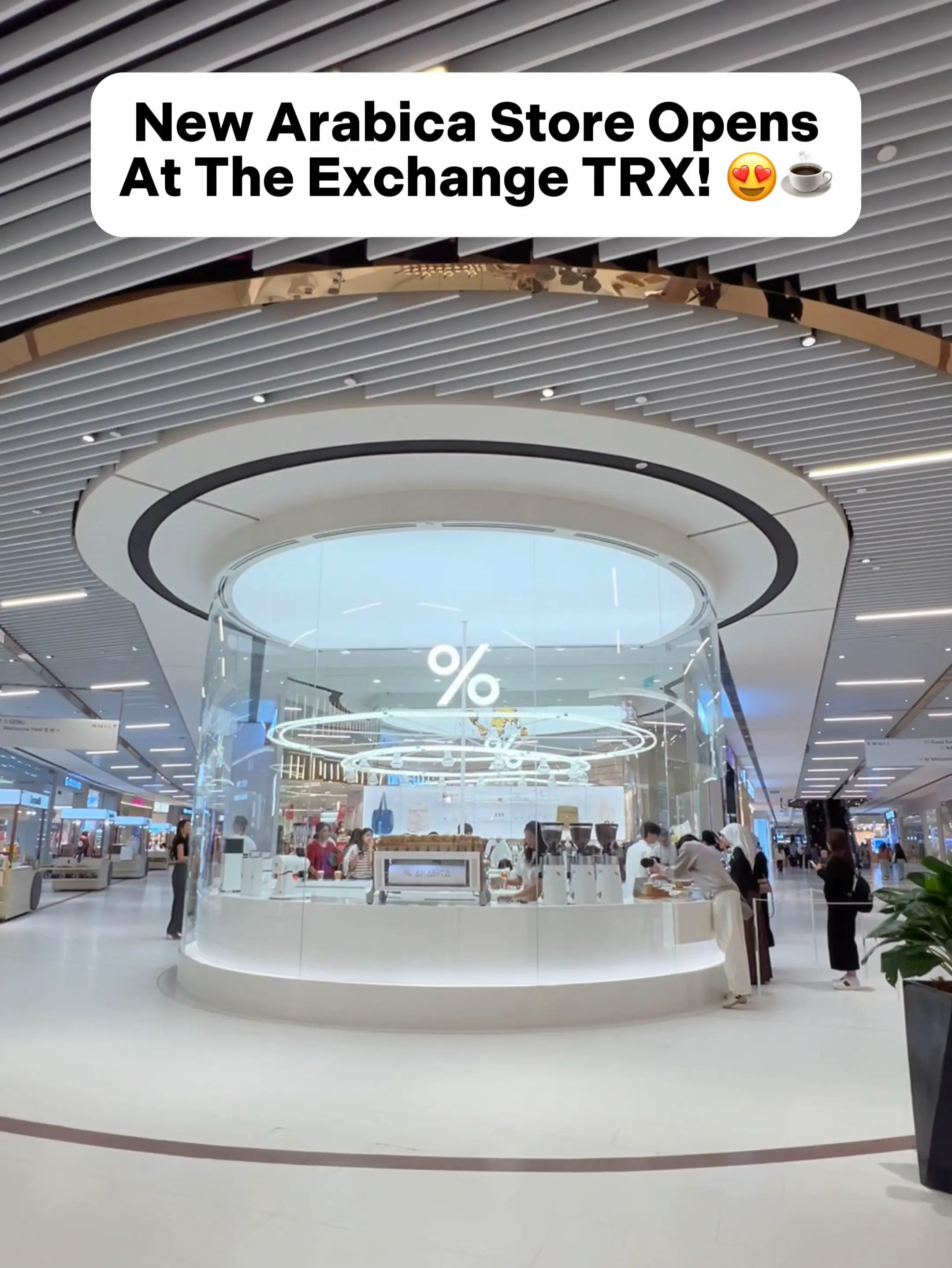 New Arabica store opens at The Exchange TRX! 😍☕️ | Video diterbitkan ...