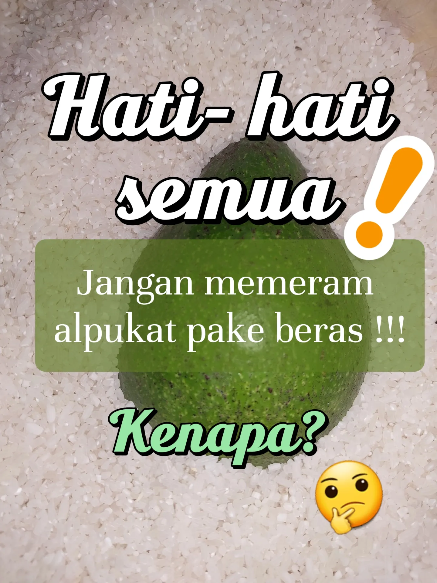 Hati- hati semua Jangan peram Alpukat dengan beras | Galeri diposting ...