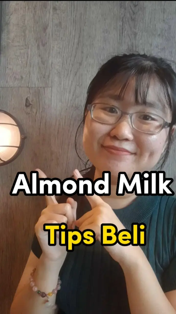 Tips Beli Almond Milk | Video diterbitkan oleh christine_8799 | Lemon8