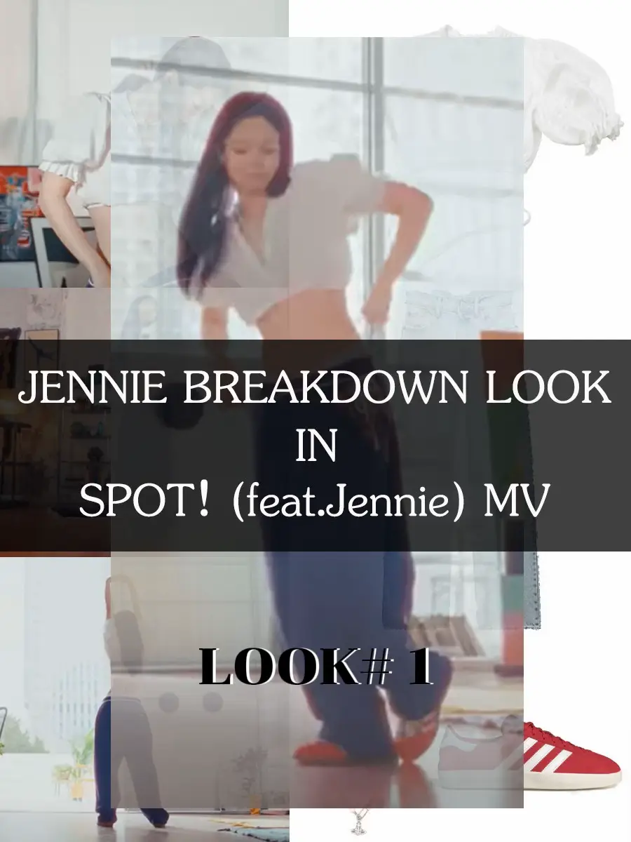 แต่งตามไอดอล : Jennie’s look in MV Spot! #1 | แกลเลอรีที่โพสต์โดย Life of 40s | Lemon8