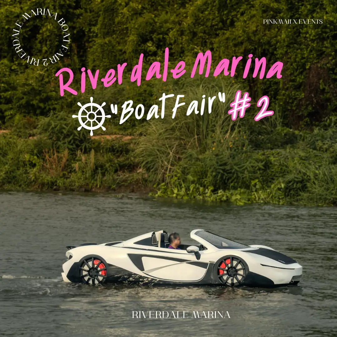 รีวิว Riverdale Marina Inspired Boat Fair ครั้งที่ 2 | แกลเลอรีที่โพสต์โดย PinkMaii | Lemon8