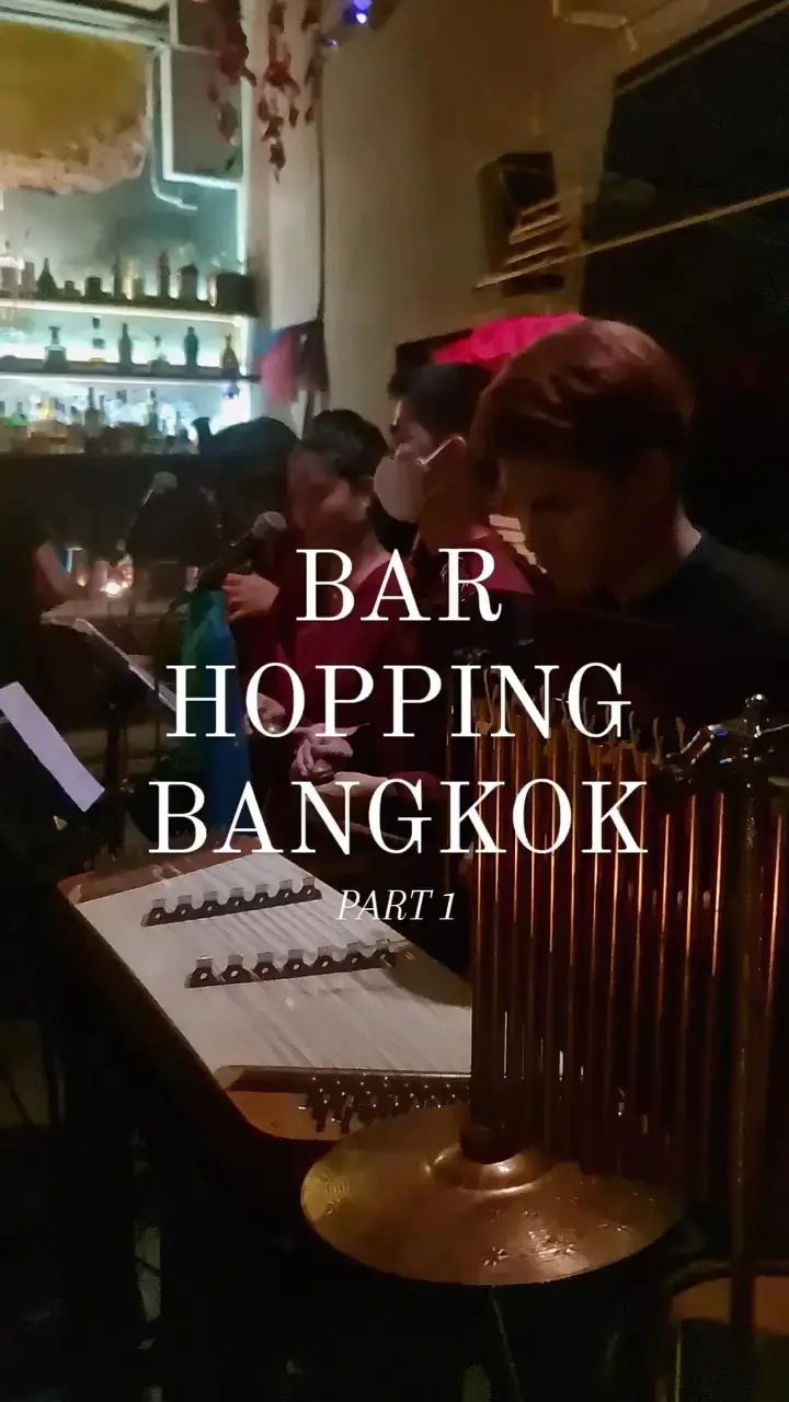 Bangkok Bar Hopping part1 | Video published by วันนี้ไปไหน | Lemon8