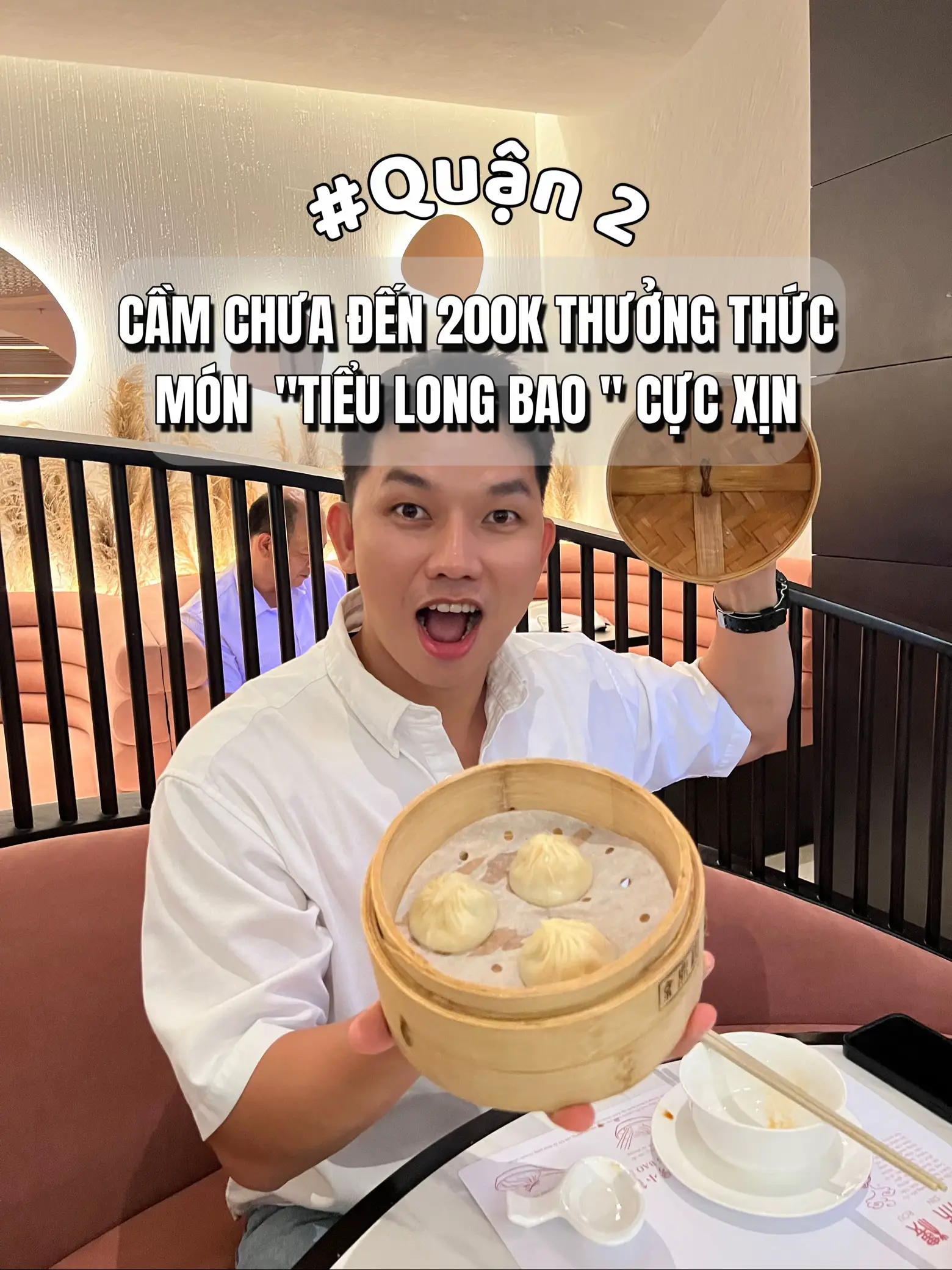 CẦM CHƯA ĐẾN 200K THƯỞNG THỨC MÓN " TIỂU LONG BAO | Video do LEPADA đăng | Lemon8