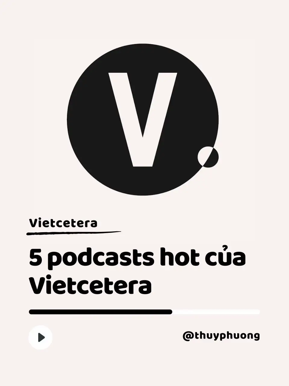 5 PODCASTS CỦA VIETCETERA NHẤT ĐỊNH PHẢI XEM | Bộ sưu tập do Kemie đăng ...