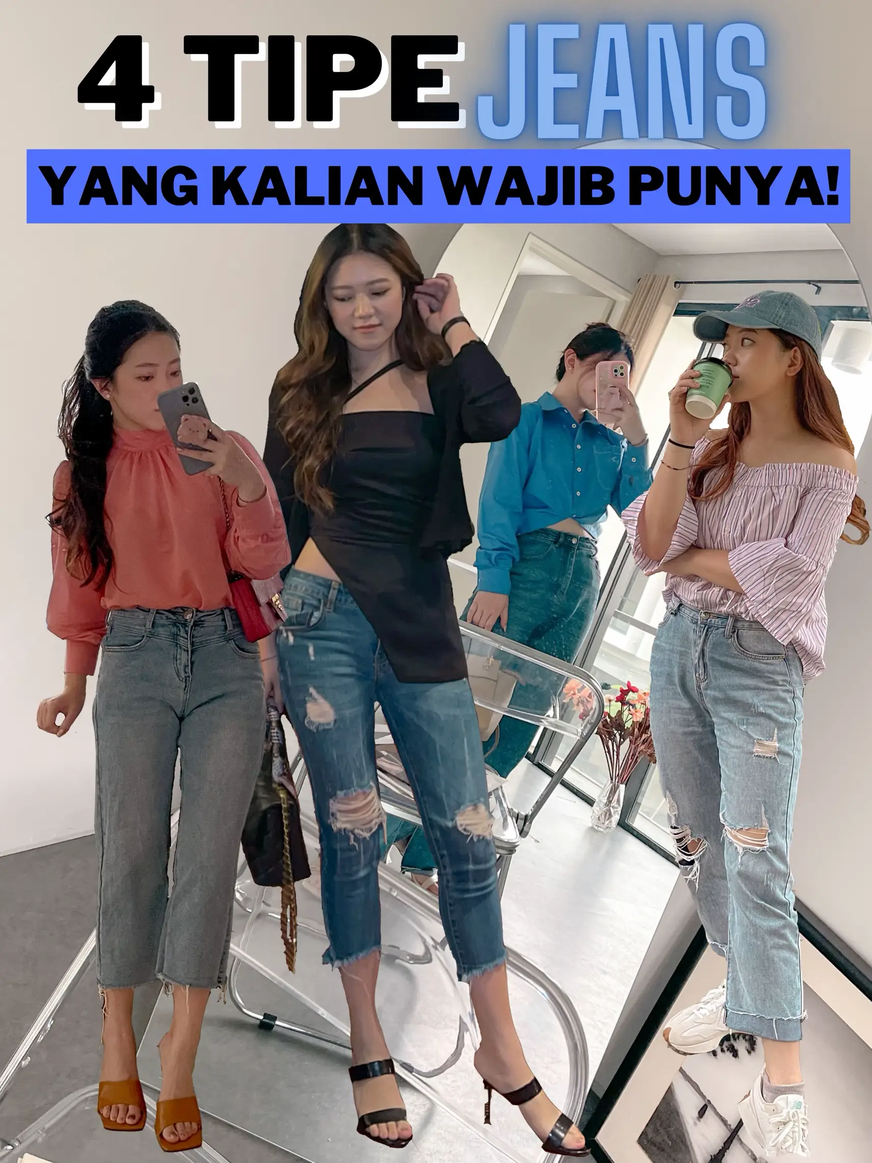 4 TIPE JEANS YANG KALIAN WAJIB PUNYA! | Galeri diposting oleh Mitziekallula | Lemon8