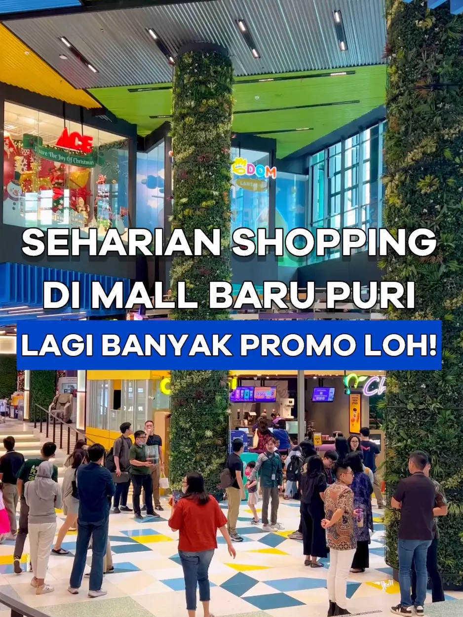 SEHARIAN SHOPPING MALL BARU BUKA PURI JAKARTA ‼️ | Video dipublikasikan ...