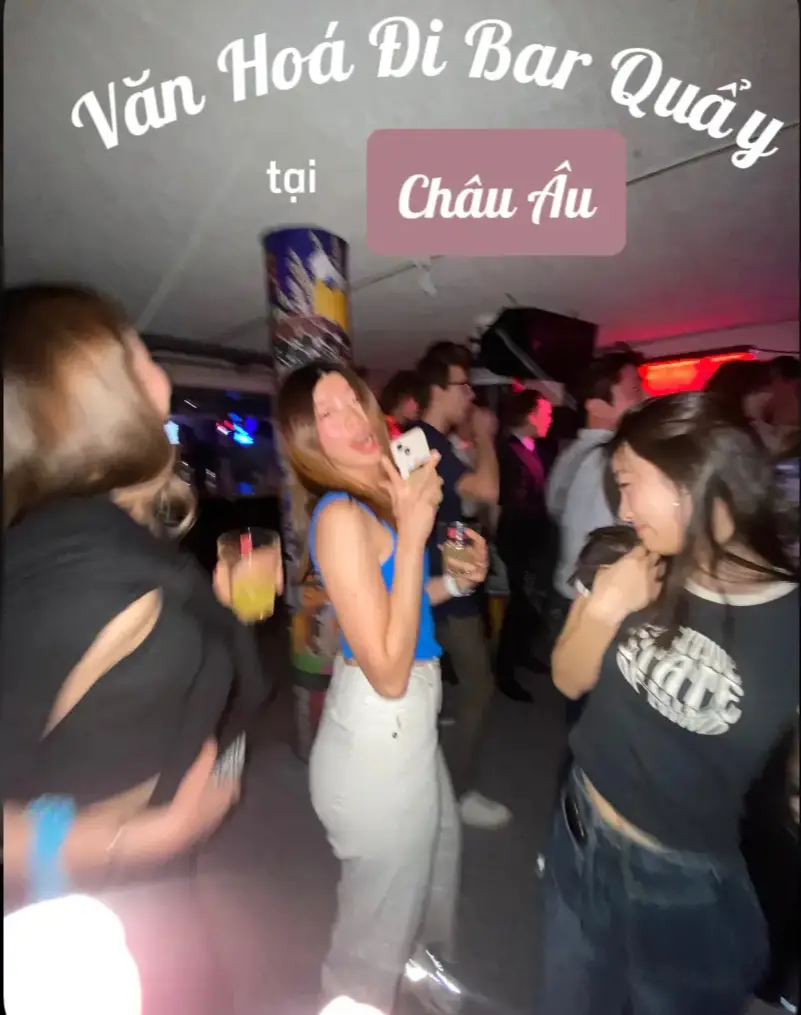 Văn Hoá Đi Bar Club Quẩy tại Châu Âu 😌 | Bộ sưu tập do Just Go w Wapu ...
