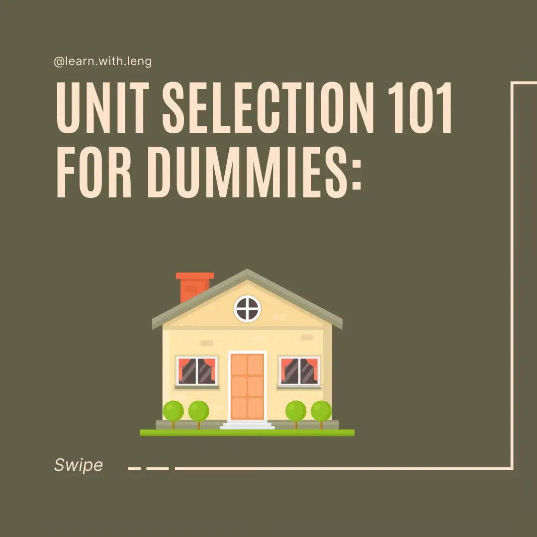 🏠UNIT SELECTION 101 FOR DUMMIES🏠 | Gallery posted by YL Quek | Lemon8