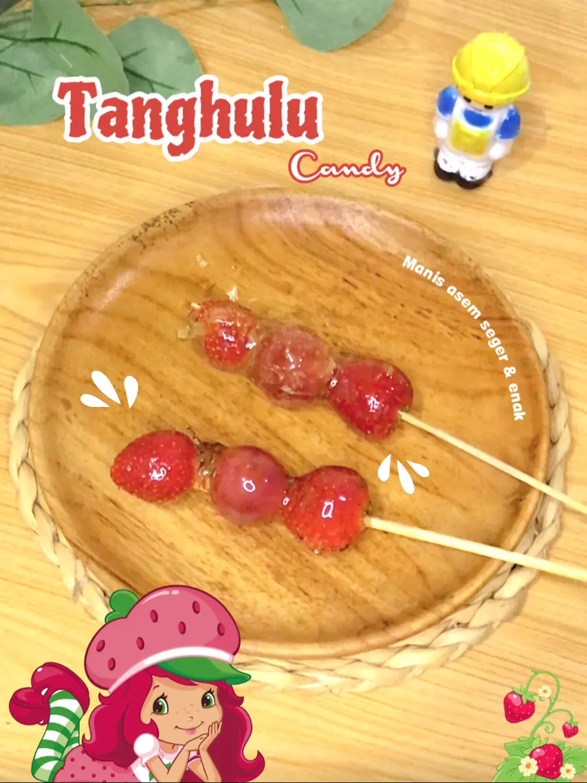 Tanghulu Candy 🍓 | Video dipublikasikan oleh Mursalina | Lemon8