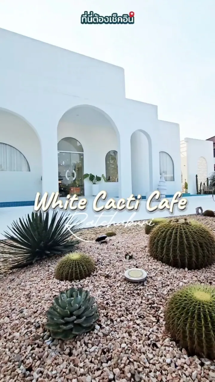 White Cacti Ratchaburi คาเฟ่สวยสไตล์ซานโตรินี | วิดีโอที่เผยแพร่โดย Check in Here | Lemon8