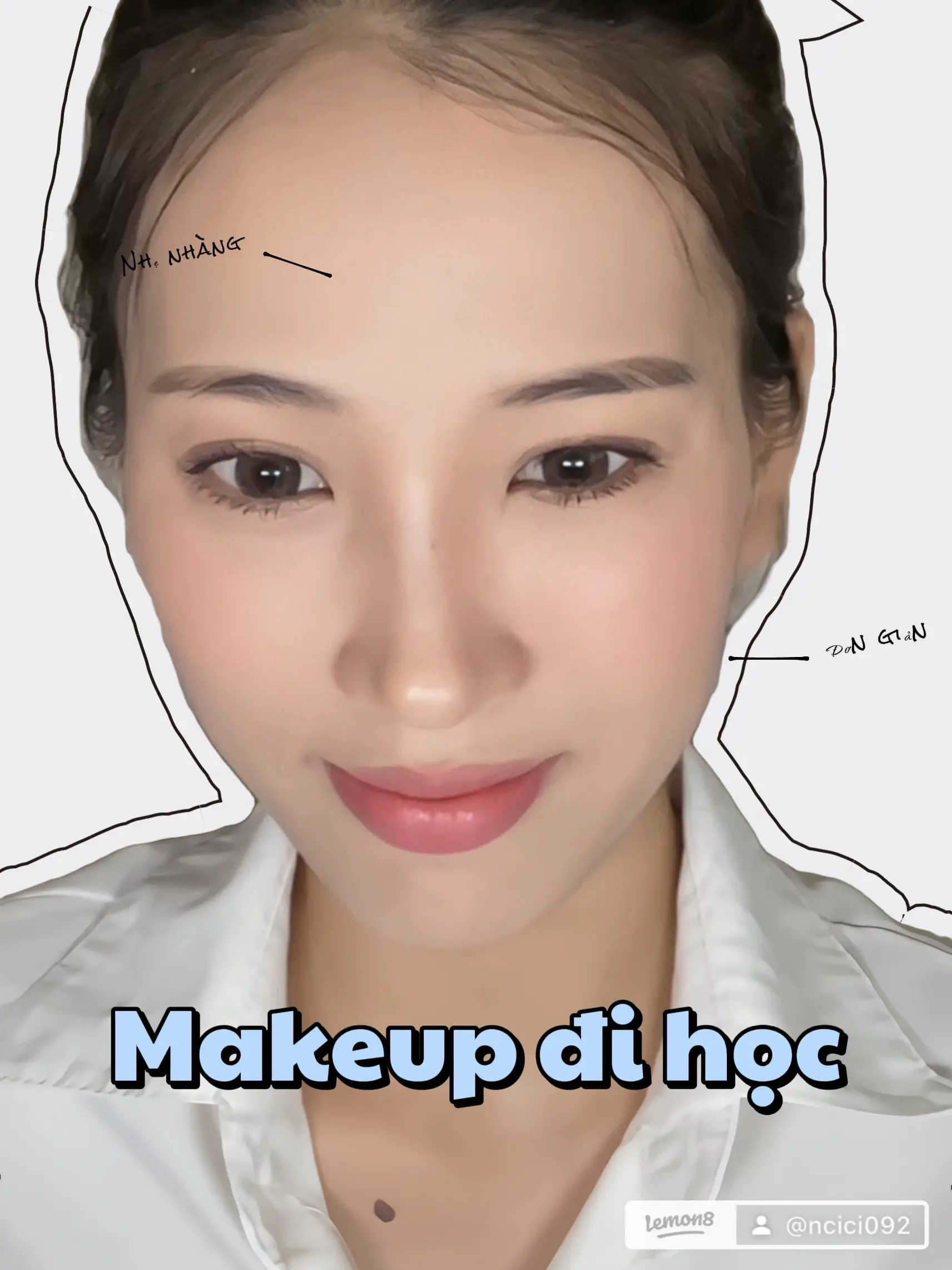 Tutorial makeup đi học🍋 | วิดีโอที่เผยแพร่โดย NCiCi | Lemon8