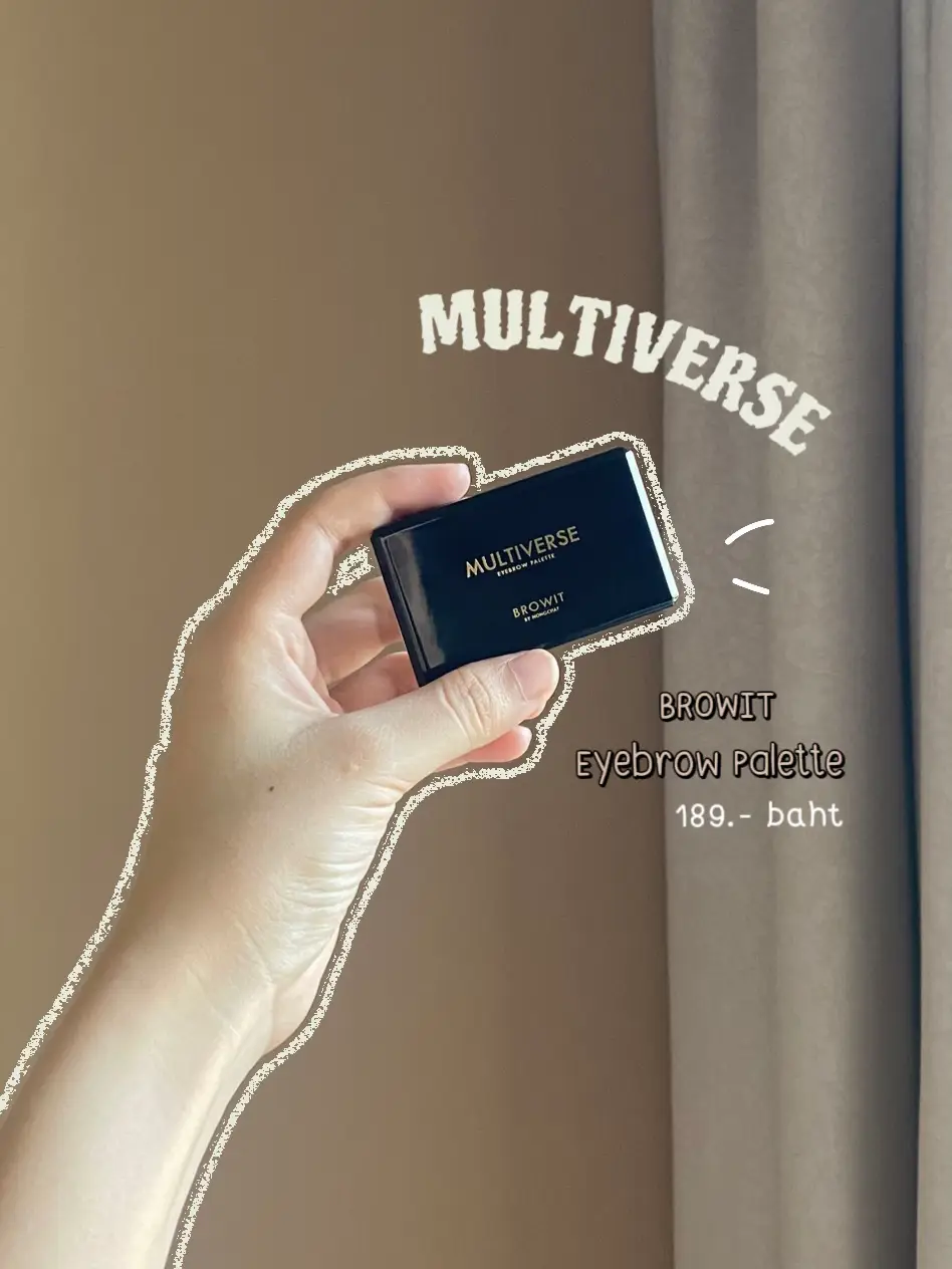 เขียนคิ้วแบบฝุ่นราคาน่ารัก (MULTIVERSE) 💘 | แกลเลอรีที่โพสต์โดย m o o k ♡ | Lemon8