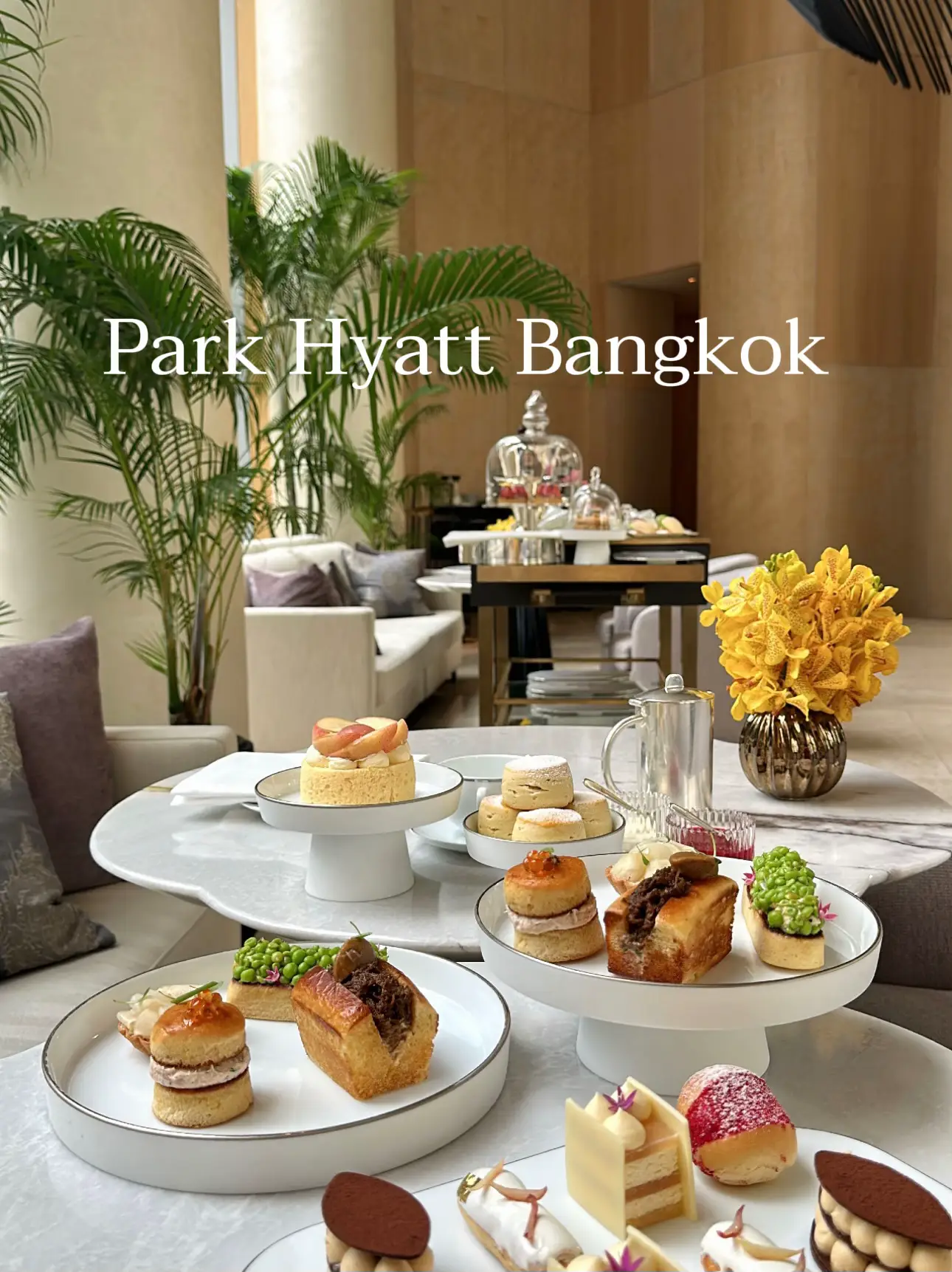 Afternoon Tea @Park Hyatt Bangkok🫖🤍 | แกลเลอรีที่โพสต์โดย Irin | Lemon8