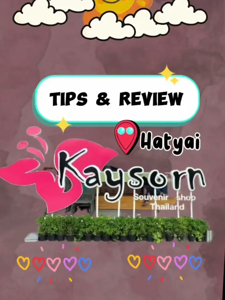 Tips & Review Kaysorn, Hatyai🇹🇭 | Video diterbitkan oleh Travel & Shop ...