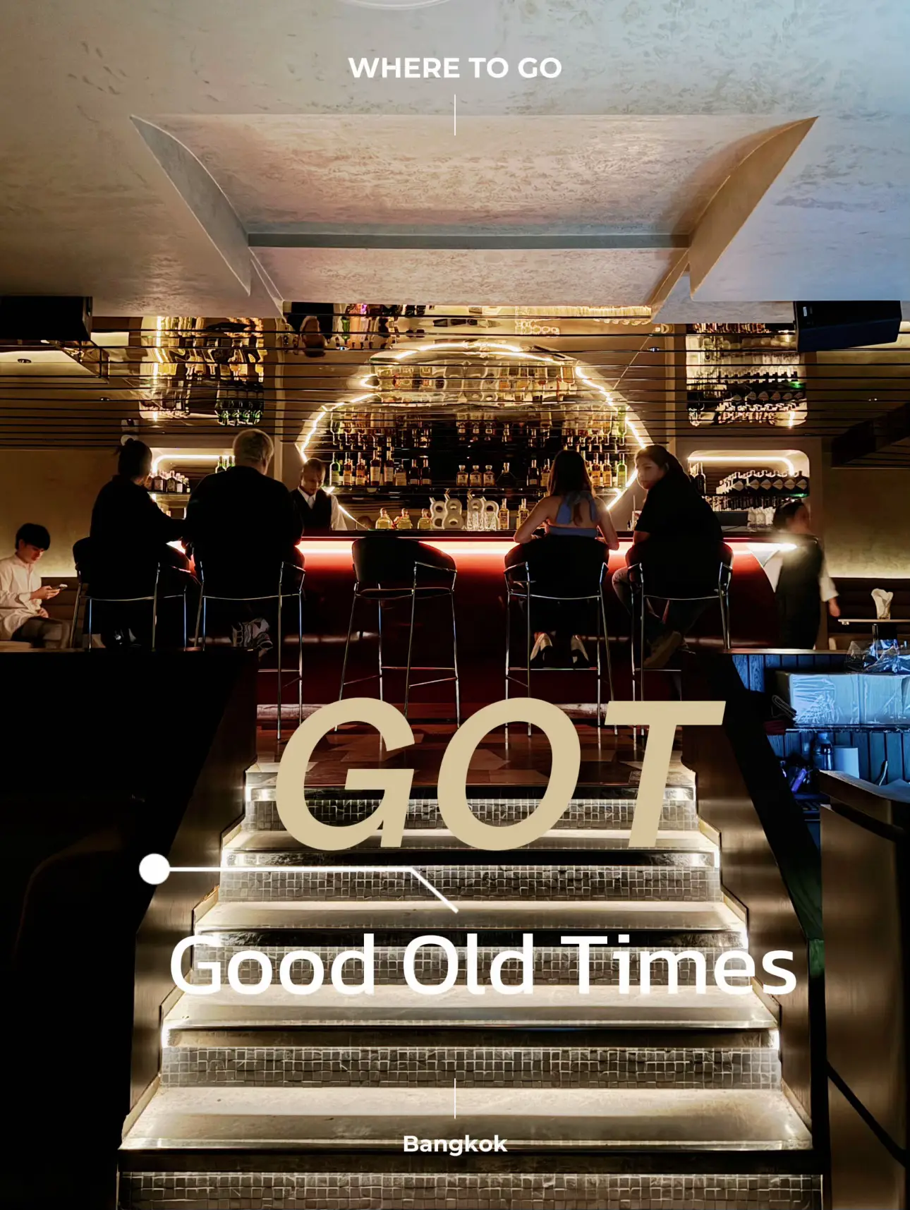 GOT Bangkok 🍸: บาร์เปิดใหม่ที่มาแรงที่สุดในช่วงนี้! | แกลเลอรีที่โพสต์ ...
