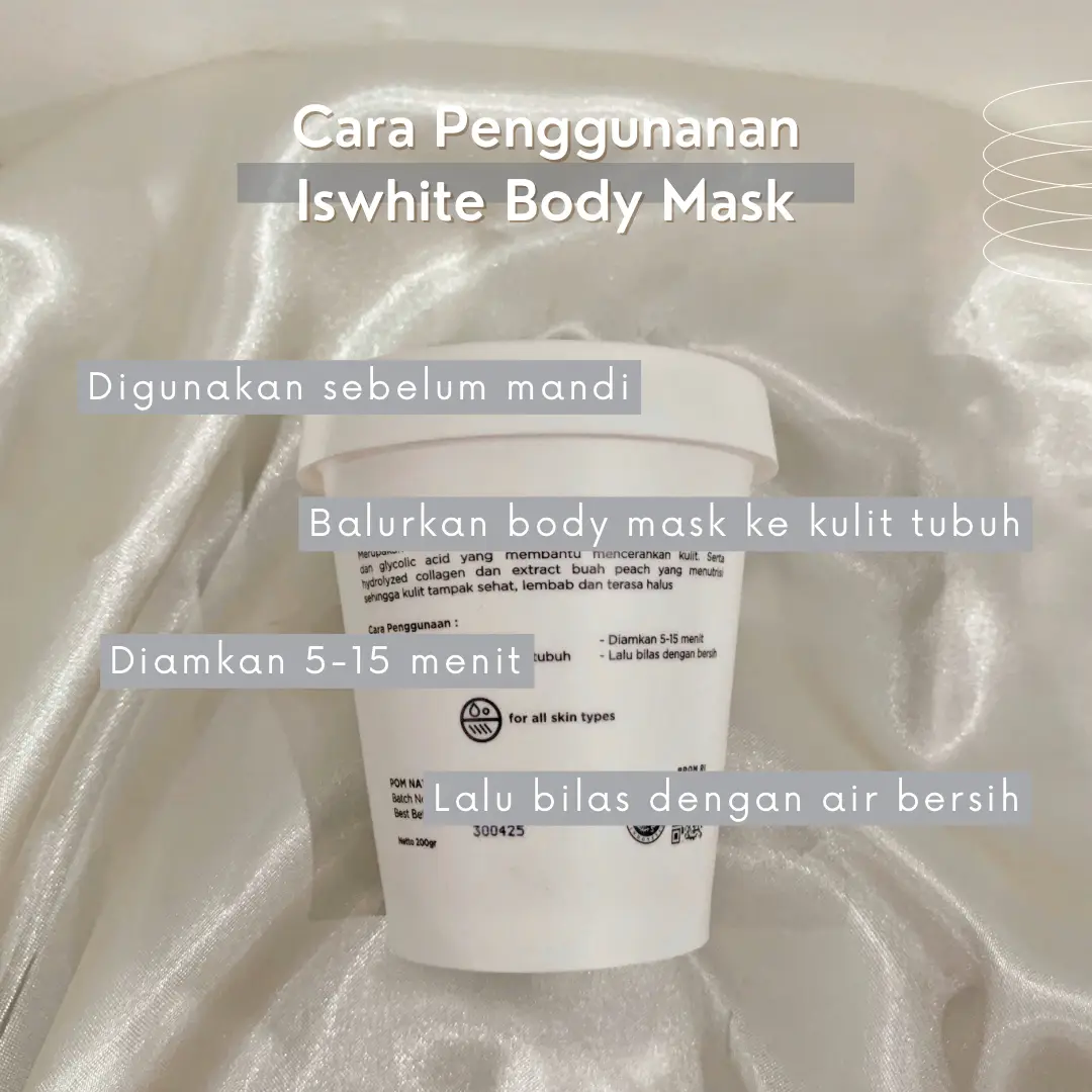 Iswhite Body Mask Ampuh Bikin Kulit Auto Cerah ⁉️ | Galeri diposting ...