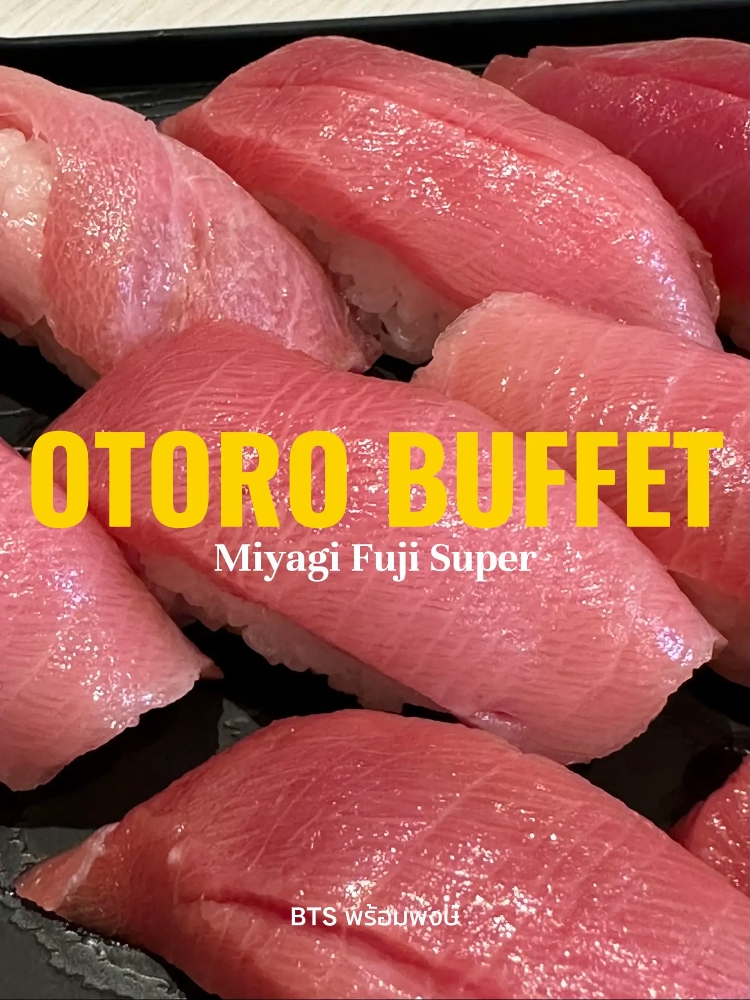 Otoro Buffet กินได้ไม่อั้น BTS พร้อมพงษ์ | วิดีโอที่เผยแพร่โดย ชุนละมุน ...
