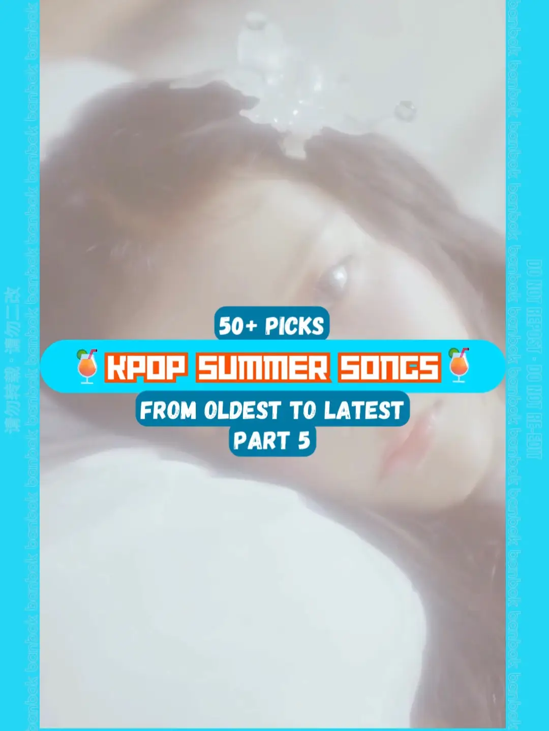 🍹50+ KPOP SUMMER SONG PICKS (2003-2023) Pt.5🍹 | Video published by banbok kpop | Lemon8