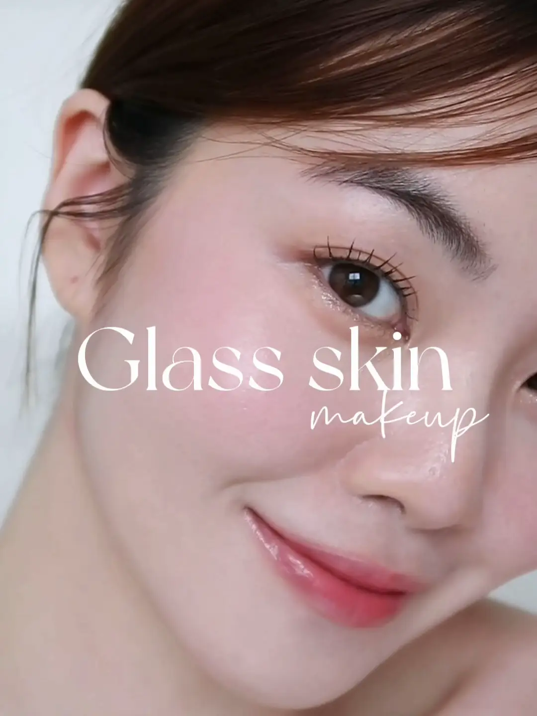 Glass Skin Makeup🇰🇷 (แต่งหน้าผิวกระจก) | วิดีโอที่เผยแพร่โดย PloyPariel | Lemon8