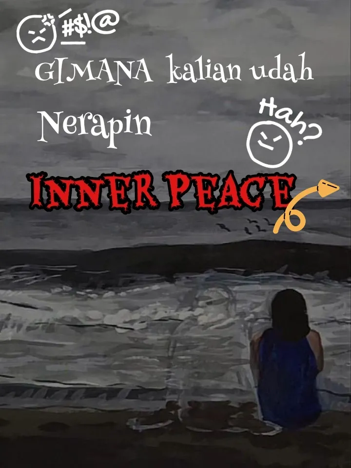 Kamu udah nerapin inner Peace | Galeri diposting oleh halifah.28 | Lemon8