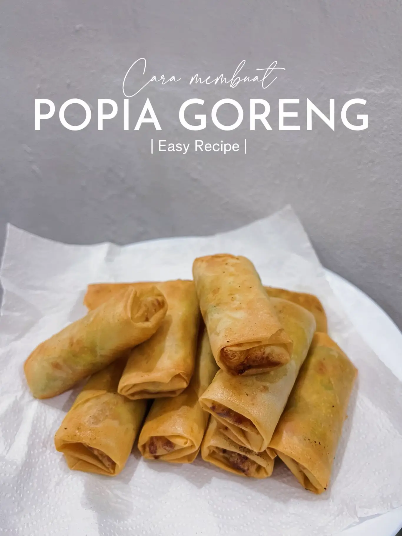 Cara membuat Popia Goreng dengan mudah! 😍 | Galeri disiarkan oleh J ...