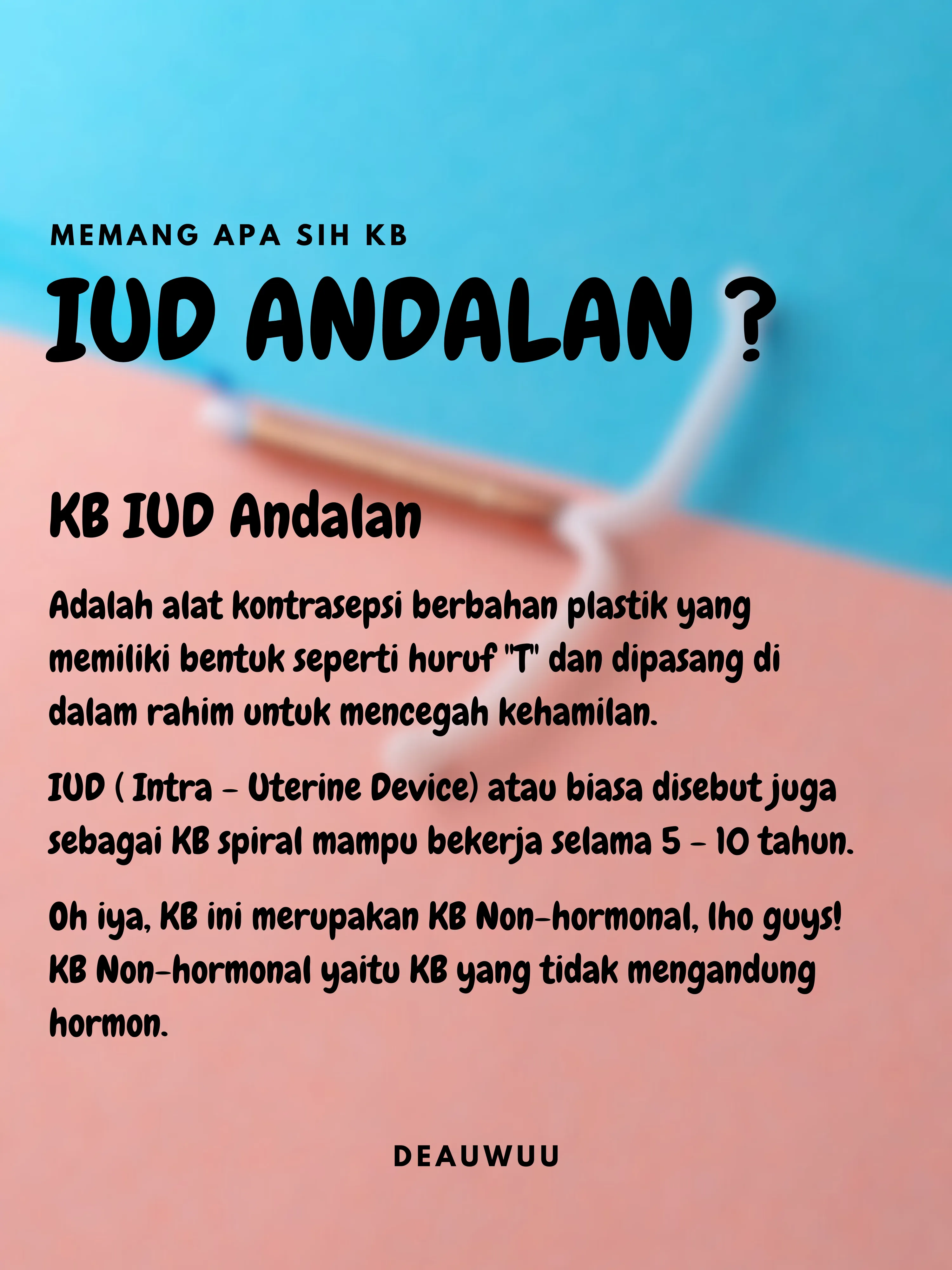 Sharing pengalaman aku menggunakan KB IUD | Galeri disiarkan oleh ...
