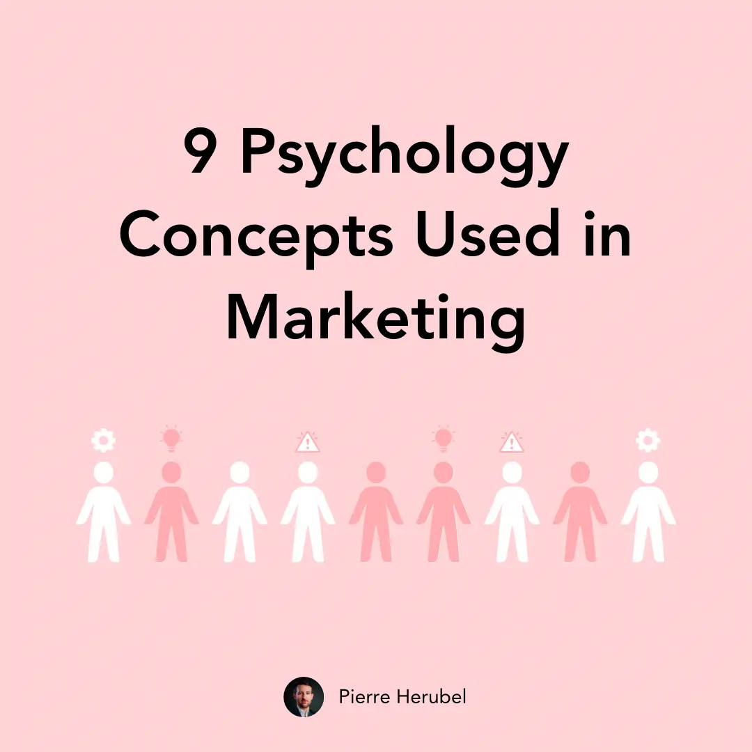 9 Psychology concepts for marketing | แกลเลอรีที่โพสต์โดย PIERRE HERUBEL | Lemon8