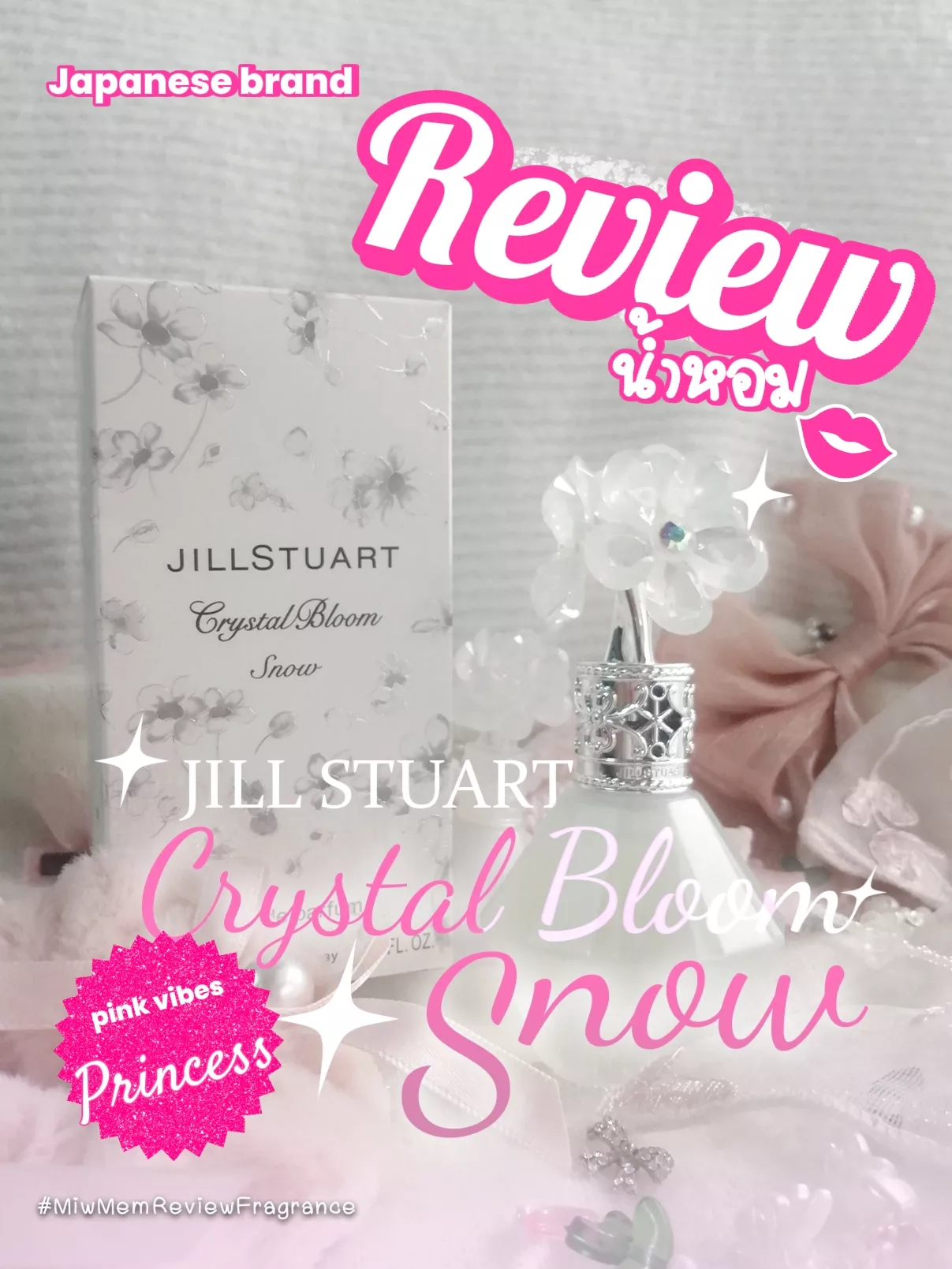 น้ำหอมสุดอลัง👸 ️ JillStuart Crystal Bloom Snow | แกลเลอรีที่โพสต์โดย Mamiw-Mamem | Lemon8